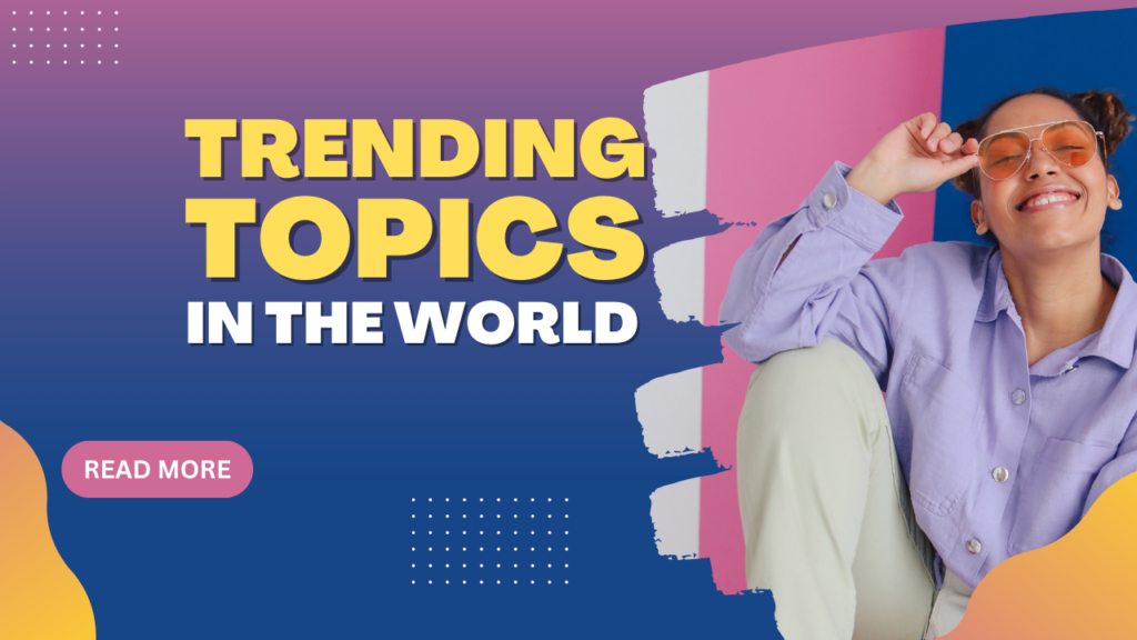 Trending Topics